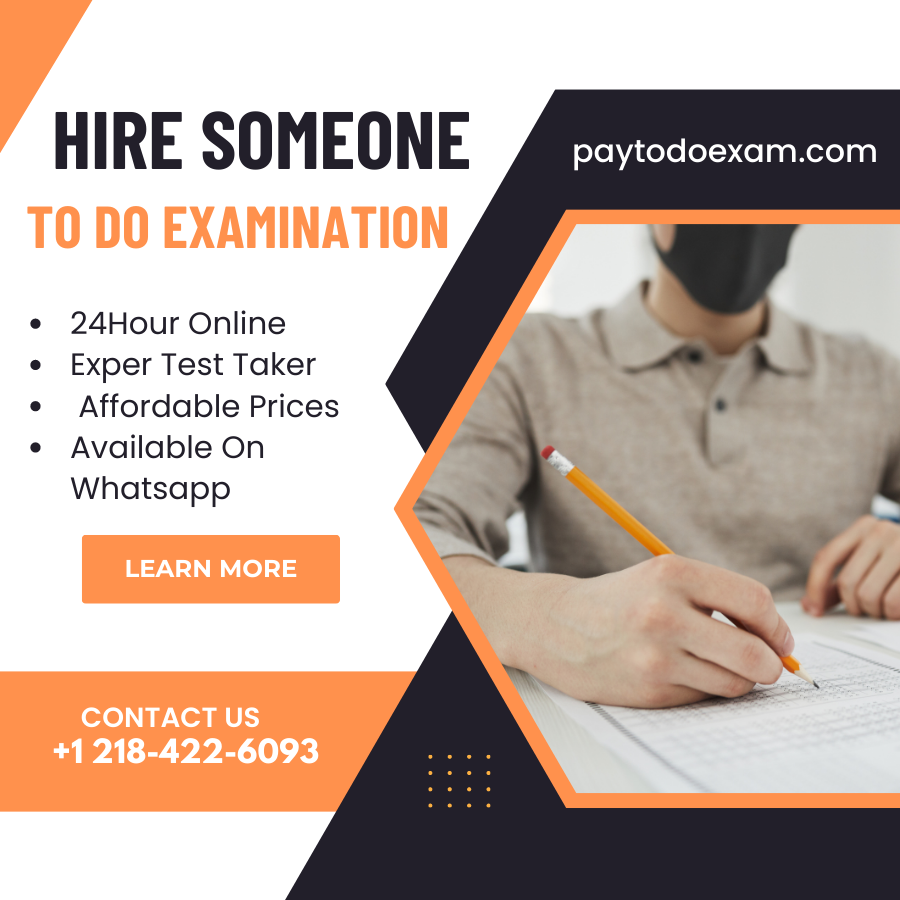 Hire Someone To Do Exam | Pay Someone To Do Exam